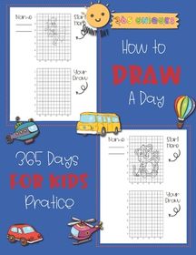 How to Draw A Day For kids: 365 days, A Fun and Simple Step-by-Step ...