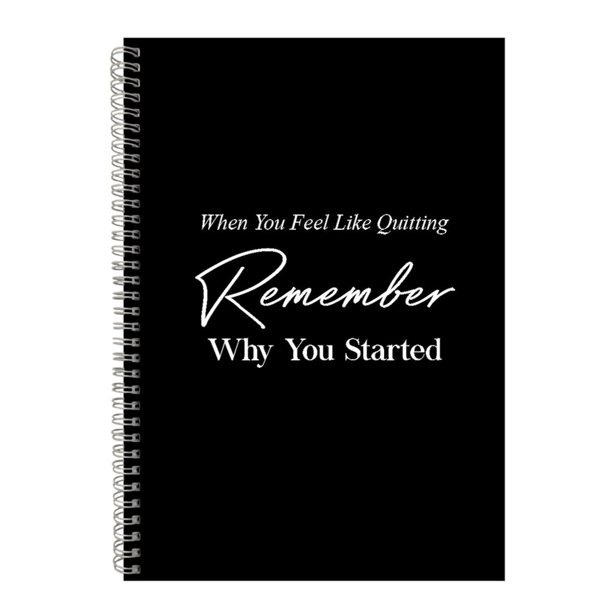 Remember A4 Notebook Spiral Lined Motivational Sayings Graphic Notepad ...