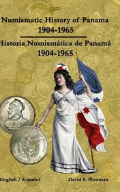 Numismatic History of Panama 1904-1965 Historia Numism tica de Panam 1904-1965 Hardcover | Shop ...