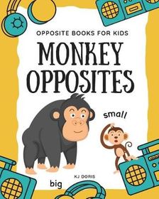 Monkey opposites: opposite books for kids | Shop Today. Get it Tomorrow ...