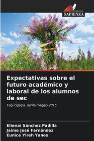 Expectativas sobre el futuro acad mico y laboral de los alumnos de sec | Shop Today. Get it ...