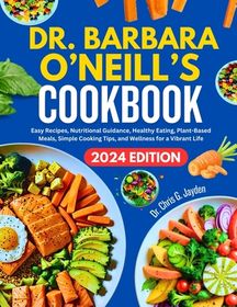 Dr. Barbara O'Neill's Cookbook | Shop Today. Get it Tomorrow ...