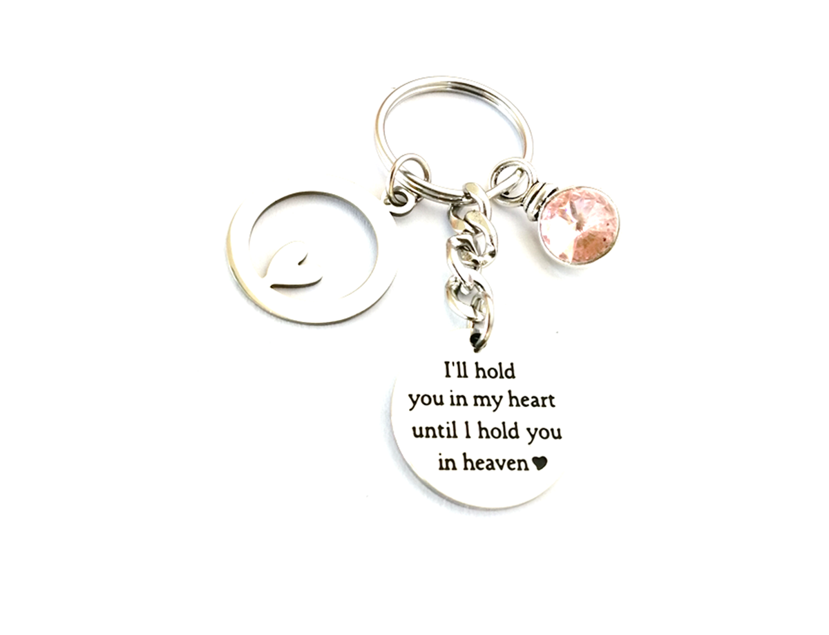 Remembrance Key Ring - "I'll hold You in My Heart until I Hold ...