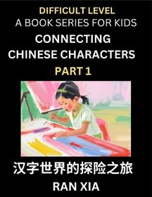 Simplified Chinese Characters for Kids (Part 1)- Difficult Level Test ...