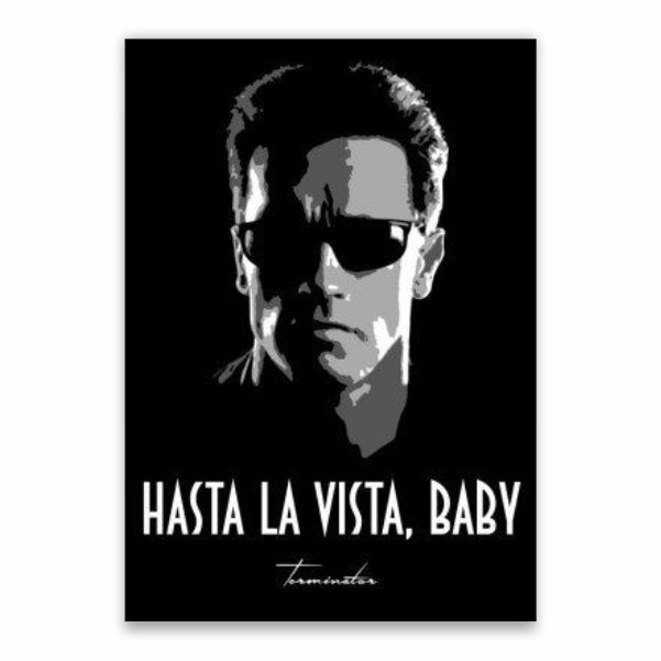 Terminator Saying Poster - A1 | Shop Today. Get it Tomorrow! | takealot.com
