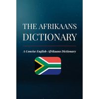The Afrikaans Dictionary: A Concise English-Afrikaans Dictionary | Buy ...