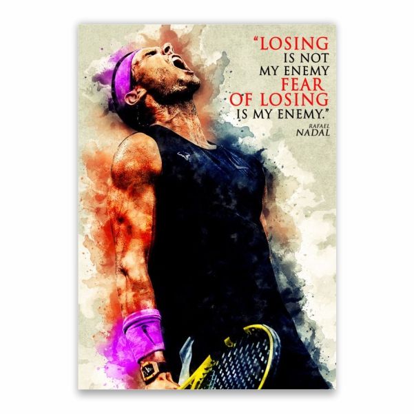 Rafael Nadal Quote Poster - A1 | Shop Today. Get it Tomorrow ... Rafael Nadal Quote Poster - A1 | Shop Today. Get it Tomorrow ...