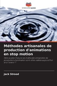Methodes artisanales de production d'animations en stop motion | Shop ...