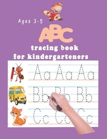 ABC tracing book for kindergartners: The Alphabet: Preschool Practice ...
