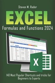 EXCEL Formulas and Functions 2024: 140 Most Popular Shortcuts and ...