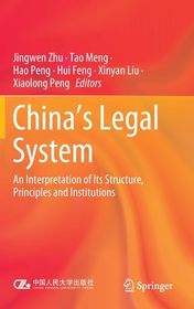 China's Legal System: An Interpretation of Its Structure, Principles ...