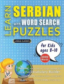 LEARN SERBIAN WITH WORD SEARCH PUZZLES FOR KIDS 8 - 10 - Discover How ...