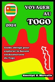 Voyager Au Togo: Guide abr g pour explorer la beaut enchanteresse du Togo | Shop Today. Get it ...