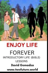 ENJOY LIFE FOREVER INTRODUCTORY LIFE (BIBLE) LESSONS A Look At Thoughts ...