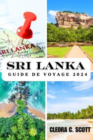 Sri Lanka Guide de Voyage 2024: la d couverte du rythme cardiaque de l' le des Cara bes | Shop ...