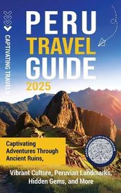 Peru Travel Guide | Shop Today. Get it Tomorrow! | takealot.com