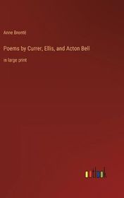 Poems by Currer, Ellis, and Acton Bell: in large print | Shop Today ...