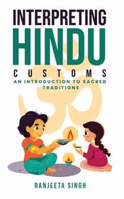 Interpreting Hindu Customs: An Introduction To Sacred Traditions | Shop ...