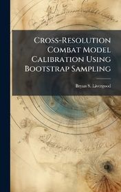 Cross-Resolution Combat Model Calibration Using Bootstrap Sampling | Shop Today. Get it Tomorrow ...