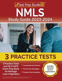 NMLS Study Guide 2023 and 2024: 3 Practice Tests and MLO SAFE Exam Prep ...