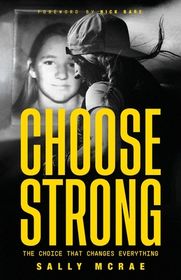 Choose Strong: The Choice That Changes Everything | Shop Today. Get it Tomorrow! | takealot.com