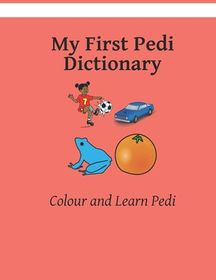 My First Pedi Dictionary: Color and Learn Pedi: Pedi - English | Shop ...