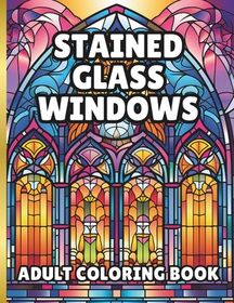 Stained Glass Window Coloring Book: 60 pages of beautiful windows to ...