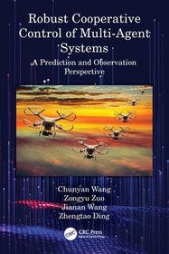 Robust Cooperative Control of Multi-Agent Systems: A Prediction and ...