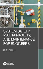 System Safety, Maintainability, and Maintenance for Engineers | Shop ...