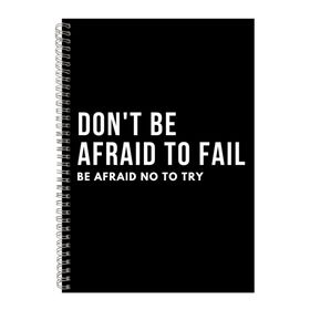 Not afraid A4 Notebook Spiral Lined Motivational Sayings Graphic ...