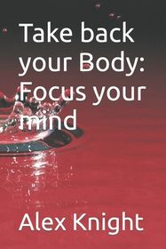 Take back your Body: Focus your mind | Shop Today. Get it Tomorrow ...