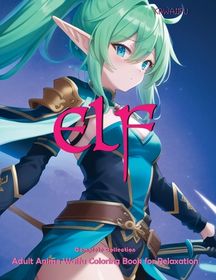 Kawaiifu - Elf - Complete Collection: Adult Anime Waifu Coloring Book ...