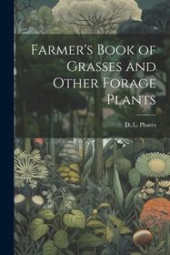 Farmer's Book of Grasses and Other Forage Plants | Shop Today. Get it ...