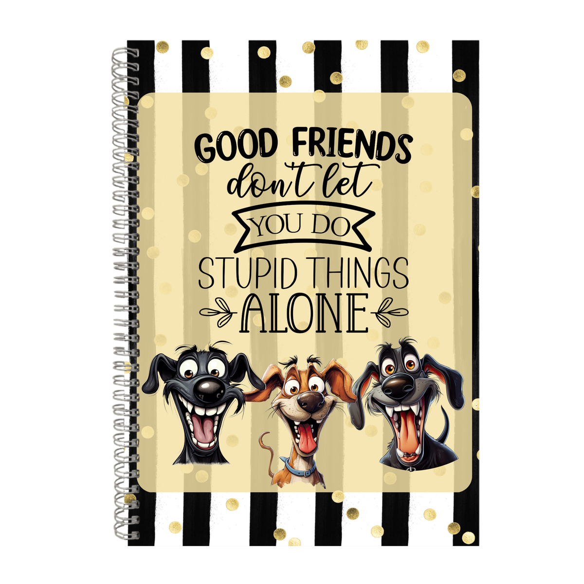 Good Friends A4 Notebook for Dog Lovers Funny Graphic Birthday Present ...