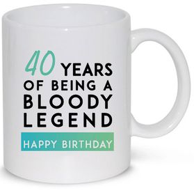 40 Years Of Being a Bloody Legend 40th Birthday Gift Mug | Shop Today ...