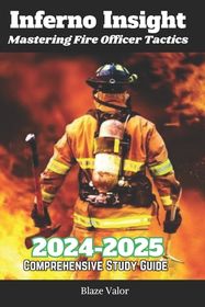 Inferno Insight 2024-2025: Mastering Fire Officer Tactics | Shop Today ...