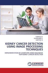 Kidney Cancer Detection Using Image Processing Techniques | Shop Today. Get it Tomorrow ...