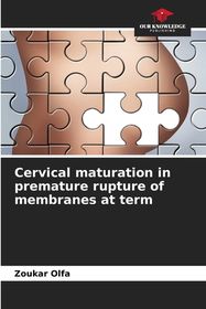 Cervical maturation in premature rupture of membranes at term | Shop ...
