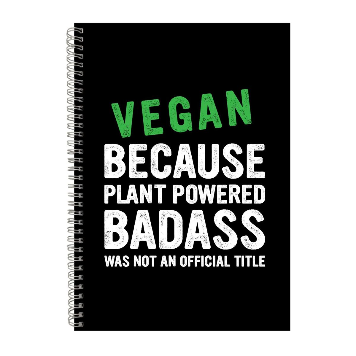 Vegan Because Plant Powered Notebook Veganism Gift Idea A4 Notepad 133 ...