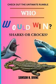 Who Would Win?sharks or Crocks?: check out the ultimate rumble | Shop ...