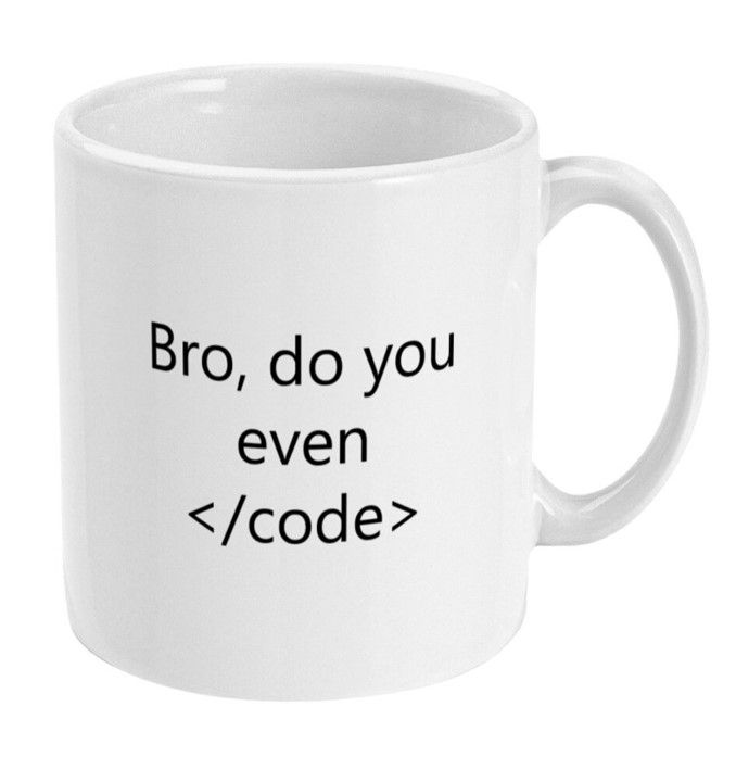 Bro Do Even Code Birthday Christmas Programmer Developer For Him T Mug Shop Today Get It