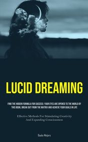 Lucid Dreaming: Find The Hidden Formula For Success: Your Eyes Are ...