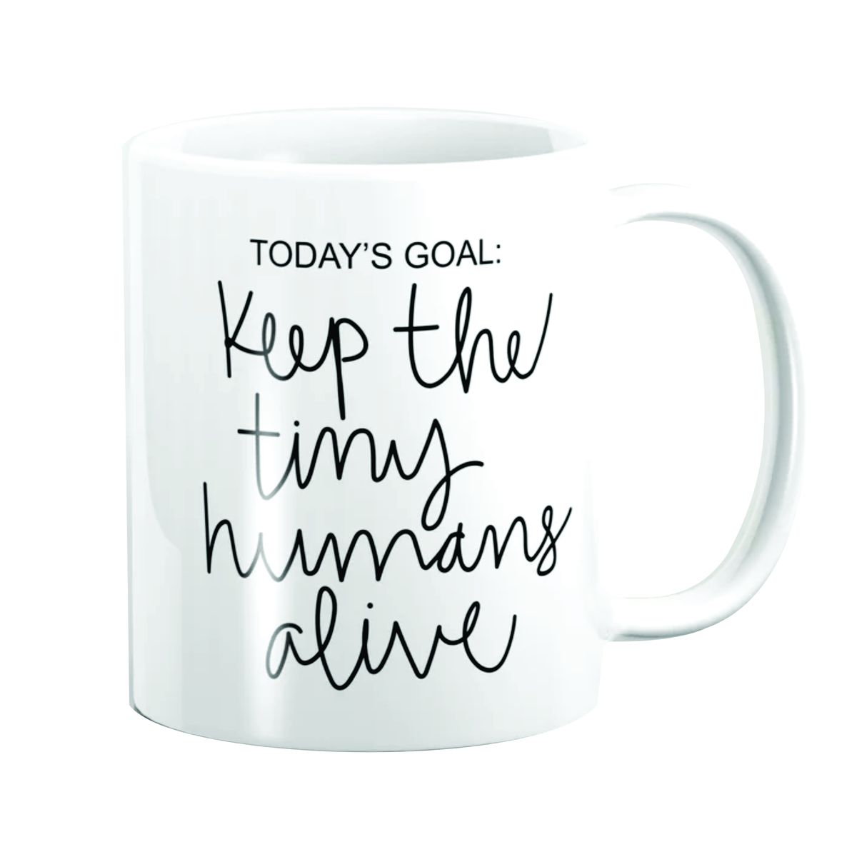 PepperSt Mug - Keep The Tiny Humans Alive | Shop Today. Get it Tomorrow ...