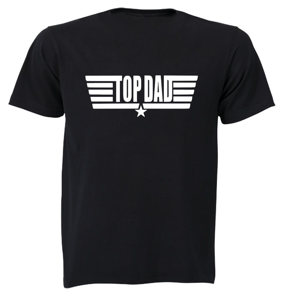 Top Dad - Father - Father's Day T-Shirt | Shop Today. Get it Tomorrow ...