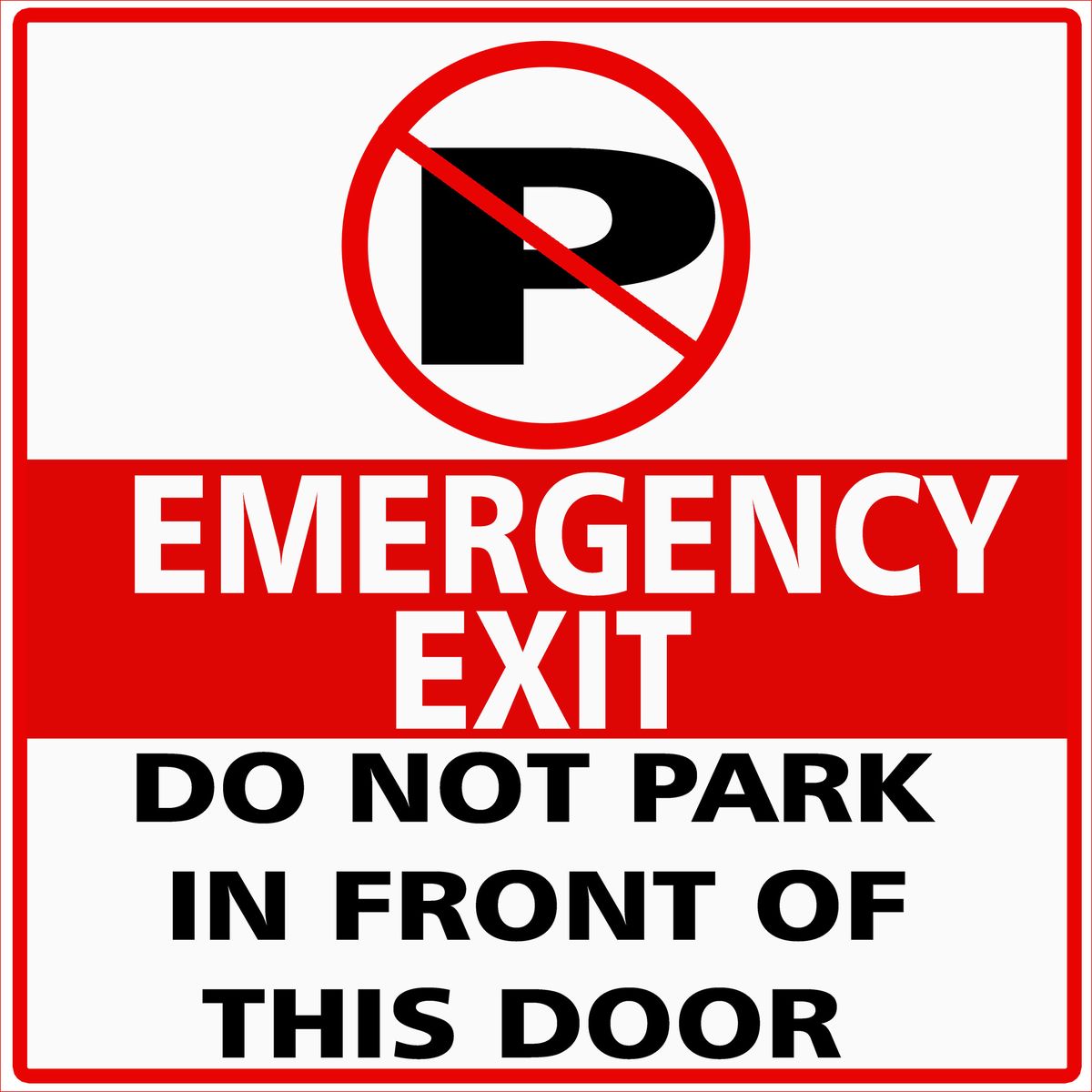 Emergency Exit Do Not Park in Front of This Door Sign - 44x44cm | Shop ...