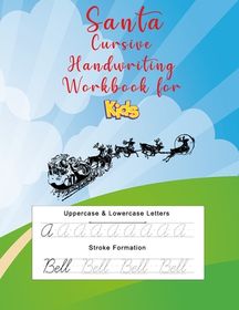 Santa Cursive Handwriting Workbook: Teaching American Cursive ...