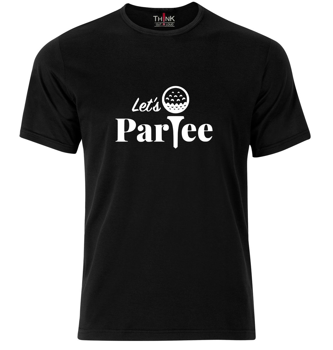 Think Out Loud Mens "Let's ParTee" Short Sleeve Tshirt Black | Shop ...