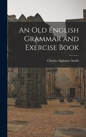 An Old English Grammar and Exercise Book | Shop Today. Get it Tomorrow ...