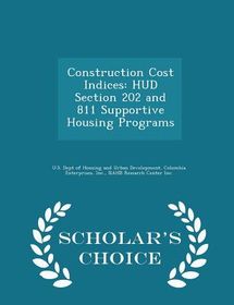 Construction Cost Indices: HUD Section 202 and 811 Supportive Housing ...