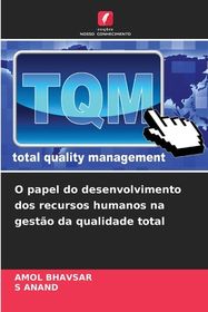 O papel do desenvolvimento dos recursos humanos na gest o da qualidade total | Buy Online in ...